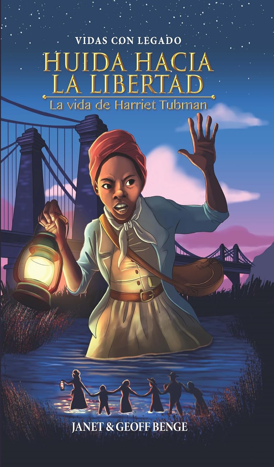 Vidas con legado: Huida hacia la libertad, la vida de Harriet Tubman/
