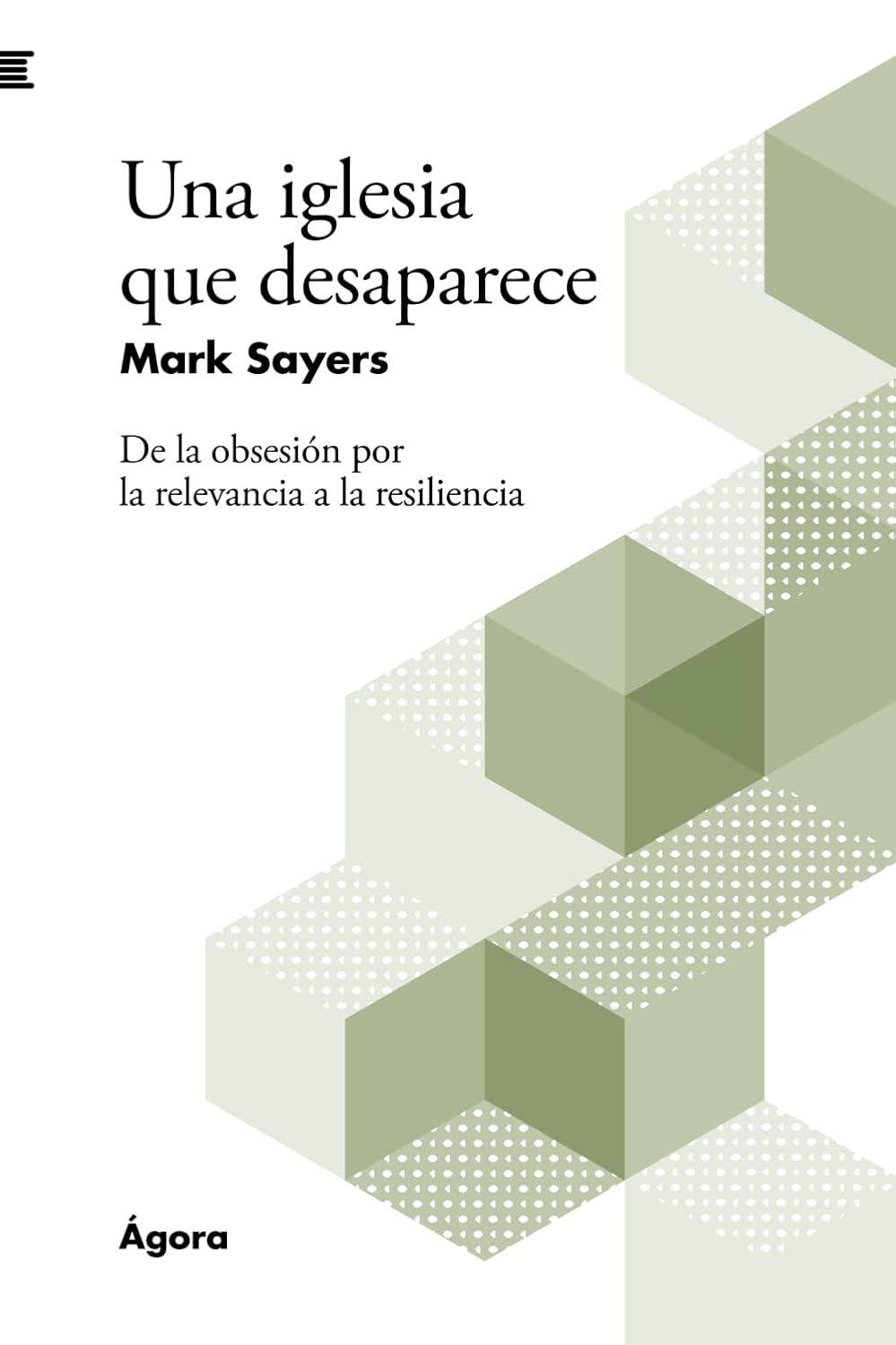 Una iglesia que desaparece/ Mark Sayers