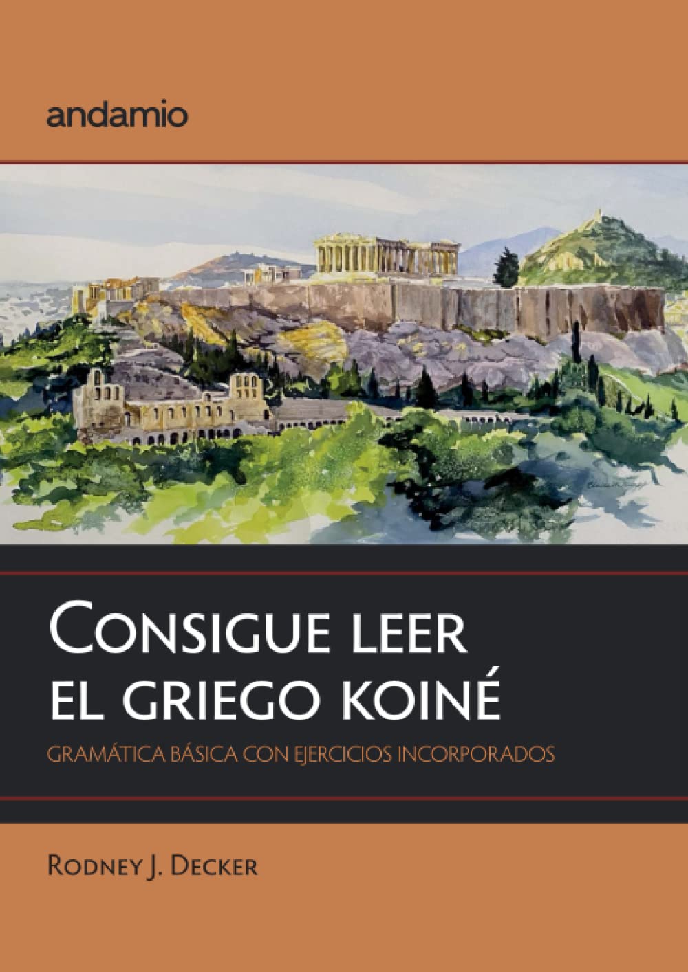 Consigue leer el griego koiné /Rodney J. Decker