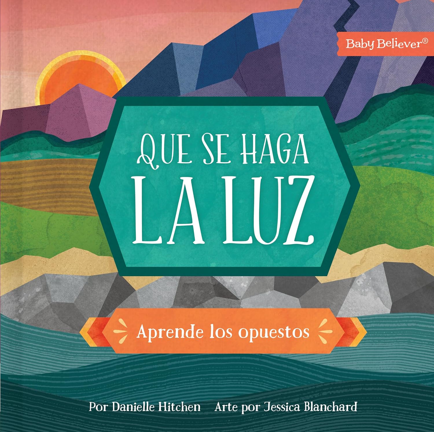 Que se haga la luz: Aprende los opuestos/ Danielle Hitchen- Jessica Bl
