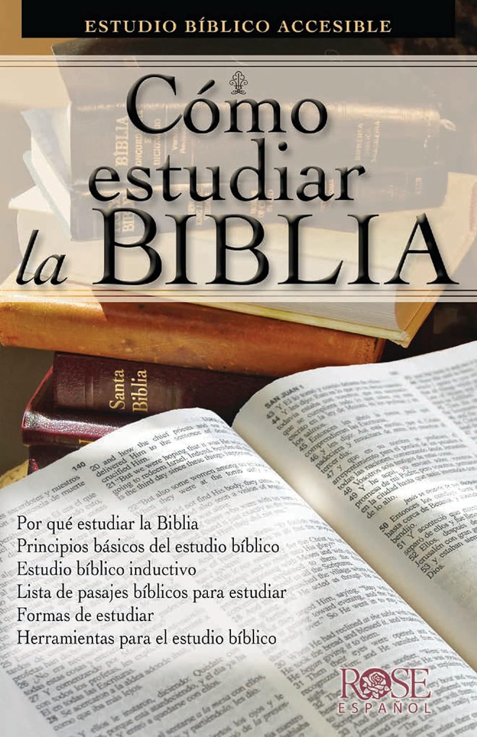 Temas de fe: Cómo estudiar la Biblia / Rose Publishing