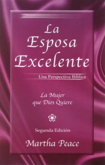 La esposa excelente / Martha Peace