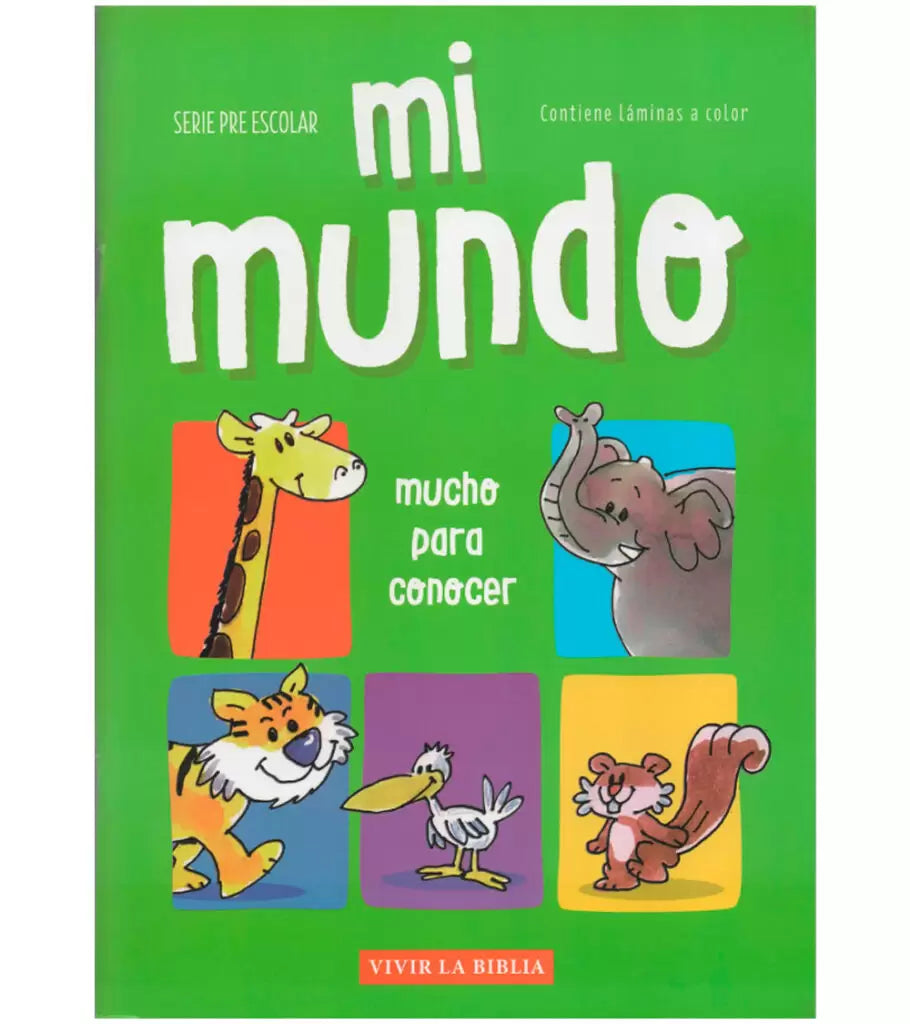 Mi mundo mucho para conocer, serie vivir la biblia- preescolares/ Bett
